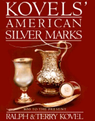 Kovels' American Silver Marks by Ralph M Kovel: New | eBay
