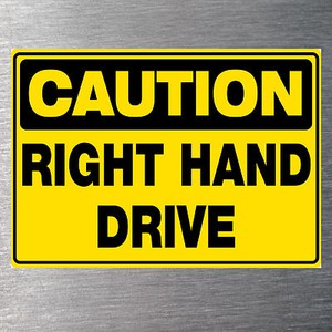 Caution right hand drive sticker quality water & fade proof vinyl 290mm ...