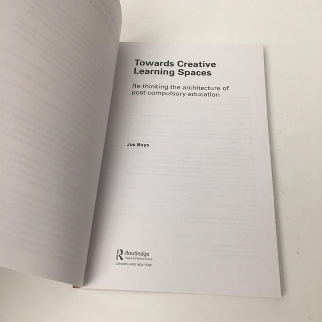 Towards Creative Learning Spaces : Re-Thinking the Architecture of Post-Compulsory Education by ...
