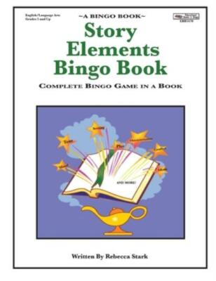 Story Elements Bingo Book: Complete Bingo Game In A Book 9780873865470 ...