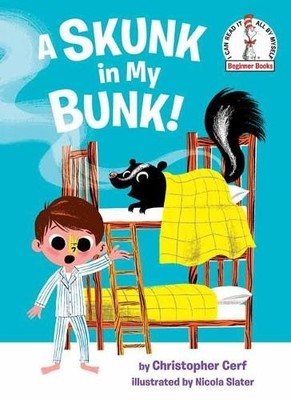 A Skunk in My Bunk! (Beginner Books(R)), Nicola Slater 9780525578727| eBay