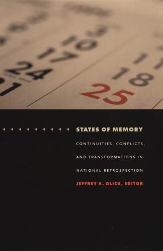 Politics, History, and Culture Ser.: States of Memory : Continuities ...