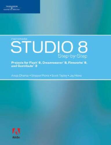Macromedia Studio 8 Step-by-Step: Projects for Flash 8, Dreamweaver 8, Fi - GOOD 9780619267094 ...