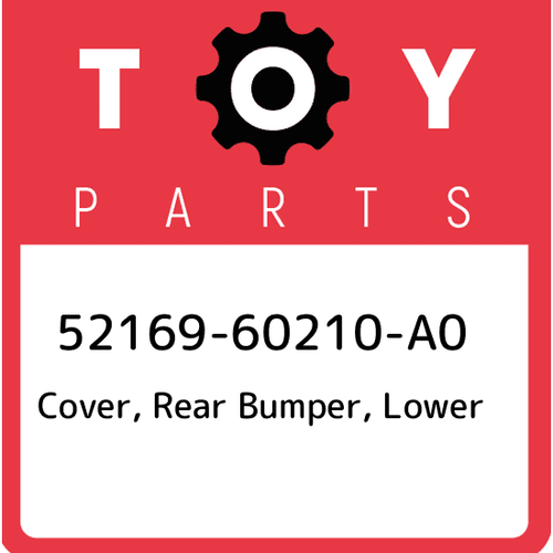 52169-60210-A0 Toyota Cover, rear bumper, lower 5216960210A0, New ...