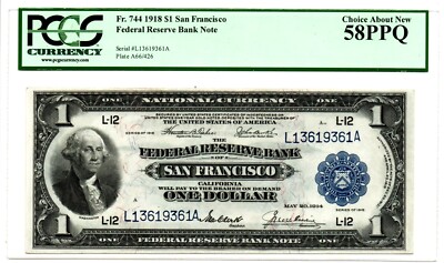 Fr. 744 1918 $1 San Francisco Federal Res PCGS Currency Choice About ...