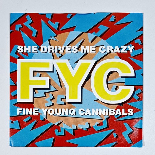 Vinyl 7" Single Schallplatte FYC FINE YOUNG CANNIBALS - SHE DRIVES ME CRAZY 1988 | eBay.de