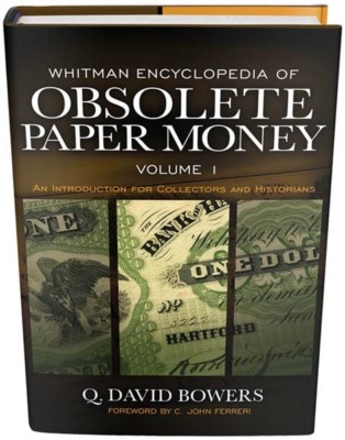 Whitman Encyclopedia of US Obsolete Paper Money Volume 1 Banknote ...