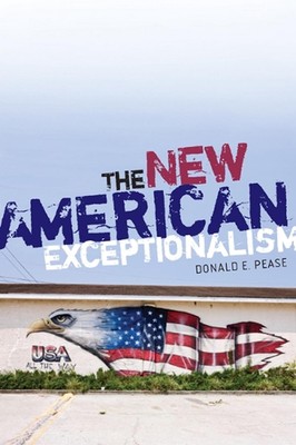 The New American Exceptionalism by Donald E. Pease (English) Paperback ...