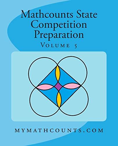 Mathcounts State Competition Preparation Volume 5 9781505241419 Free ...