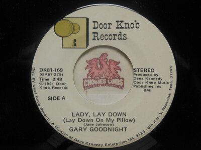 Gary Goodnight - Lady, Lay Down / Get Me High, Off This Low, 45 RPM VG+ ...