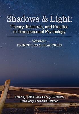 Shadows and Light (Volume 1 : Theory, Research, and Practice in ...
