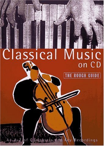 CLASSICAL MUSIC ON : THE ROUGH GUIDE, FIRST EDITION By Matthew Boyden ...