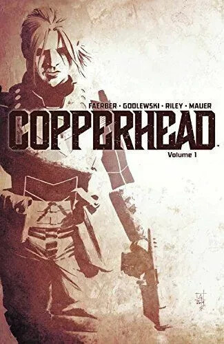 COPPERHEAD VOL 1 Trade Paperback Graphic Novel Image Comics TP TPB 2015 ...