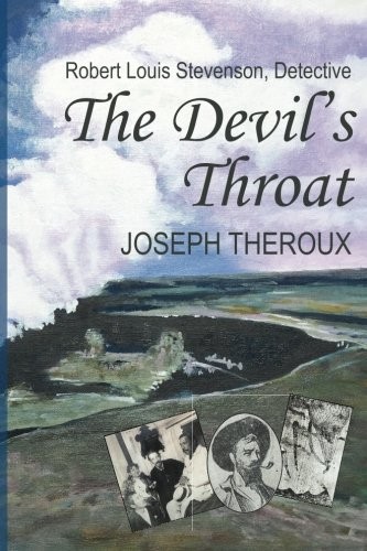 THE DEVIL'S THROAT: OR, ROBERT LOUIS STEVENSON, DETECTIVE By Joseph ...