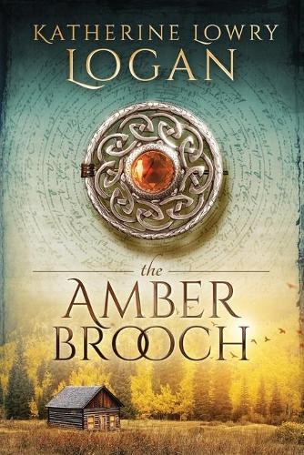 Katherine Lowry Logan The Amber Brooch (Paperback) Celtic Brooch (UK ...