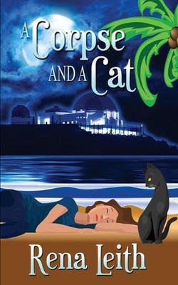 A Corpse and a Cat by Rena Leith Paperback Book 9781509258314| eBay