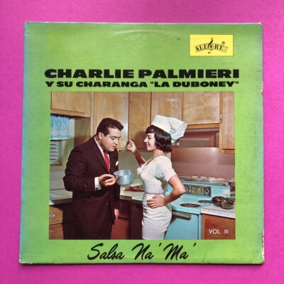 Charlie Palmieri Y Su Charanga La Duboney VIII Salsa Na Ma ALEGRE LPA ...
