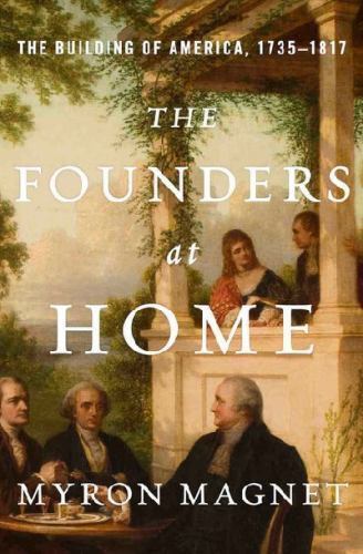 The Founders at Home: The Building of America, 1735-1817 9780393240214 ...