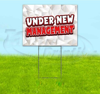 UNDER NEW MANAGEMENT 18x24 Yard Sign WITH STAKE Corrugated Bandit USA ...