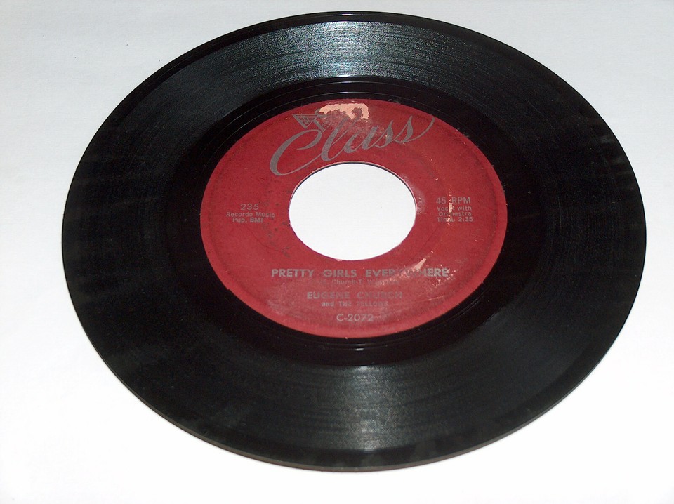 45 RPM Eugene Church Pretty Girls Everywhere Rest Of My Life Class ...