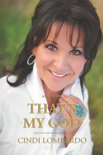 That's My God: A True Life Story by Cindi Lombardo: New 9780996968898| eBay