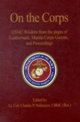 On the Corps: USMC Wisdom from the Pages of Leatherneck, Marine Corps ...