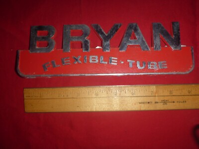 Vintge Metal Advertising BRYAN Flexible Tube Boiler Name Plate Badge ...