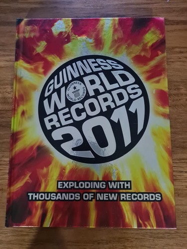 Guinness World Records 2011 Hardcover Book - Exploding Records *GOOD ...