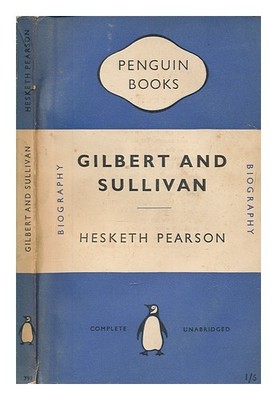 Pearson, Hesketh (1887-1964) Gilbert & Sullivan: Una Biografia ...