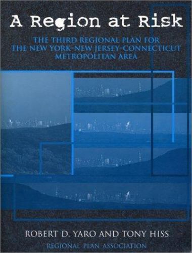 Region at Risk : The Third Regional Plan for the New York-New Jersey ...