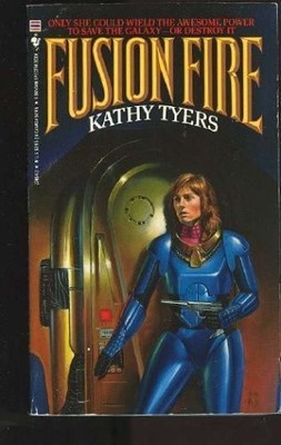 FUSION FIRE By Kathy Tyers *Excellent Condition* 9780553274646| eBay