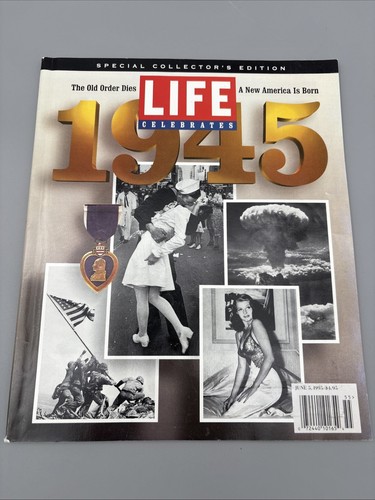 LIFE Magazine Celebrates 1945 Special Collector's Edition June 5, 1995 ...
