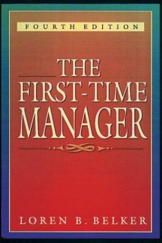 The First-Time Manager by Belker, Loren B., Good Book 9780814479407| eBay