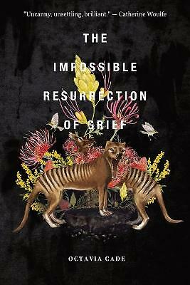 The Impossible Resurrection of Grief by Octavia Cade (Paperback, 2021 ...
