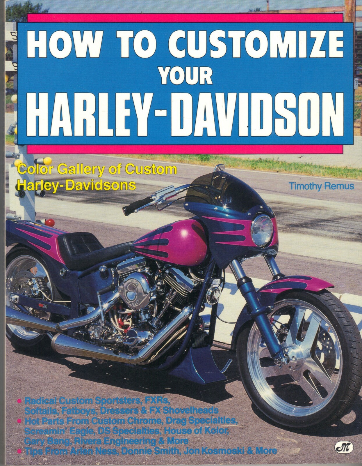 How to Customize Your Harley-Davidson by Timothy Remus VGC paperback ...