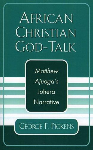 African Christian God-Talk : Matthew Ajuoga's Johera Narrative by ...