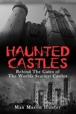 Max Mason Hunter Haunted Castles (Tascabile) Haunted Places | eBay