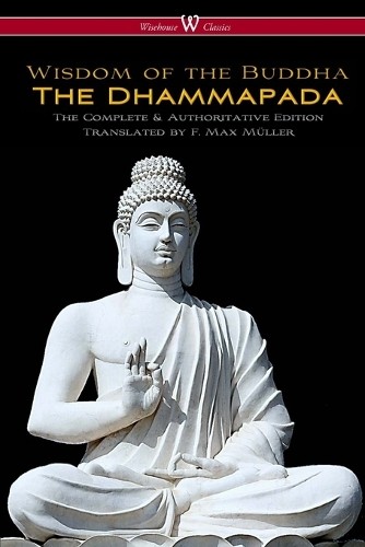 The Dhammapada (Wisehouse Classics - The Complete & Authoritative Editio (Poche) 9789176372463 ...