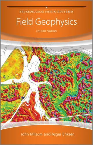 Geological Field Guide Ser.: Field Geophysics by Asger Eriksen and John ...