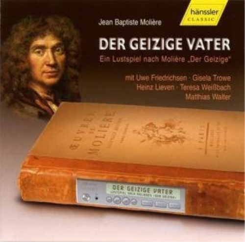 Moliere Jeanbaptiste Der Geizige Vater - Moliere Audio Book in German ...