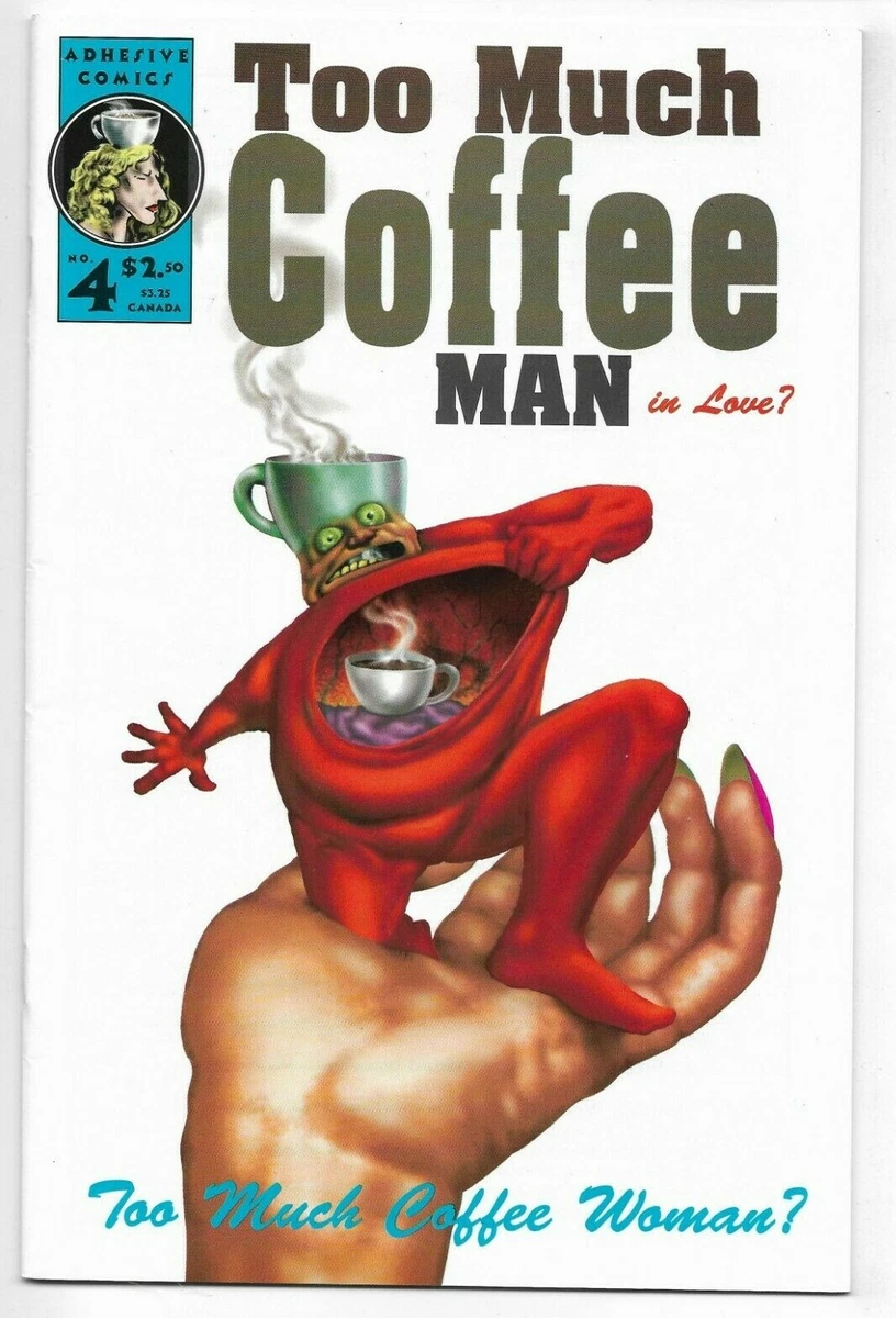 Too Much Caffeine Man