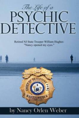 The Life of a Psychic Detective - Paperback By Weber, Nancy Orlen ...