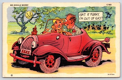 Isnt It Funny Im Out of Gas Humor Comic Vintage Postcard | eBay