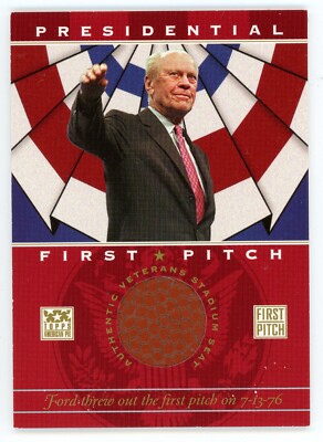 2002 Topps American Pie Gerald Ford Presidential First Pitch Stadium ...