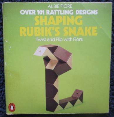 SHAPING RUBIK'S SNAKE Paperback Albie Fiore, USED - Penguin Books 1981 ...