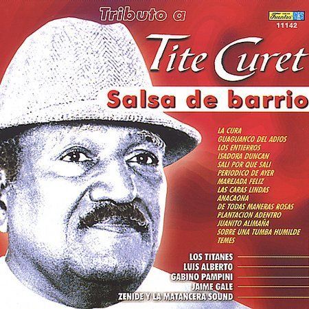 Tributo a Tite Curet: Salsa de Barrio by Various Artists (CD, Jul-2001 ...