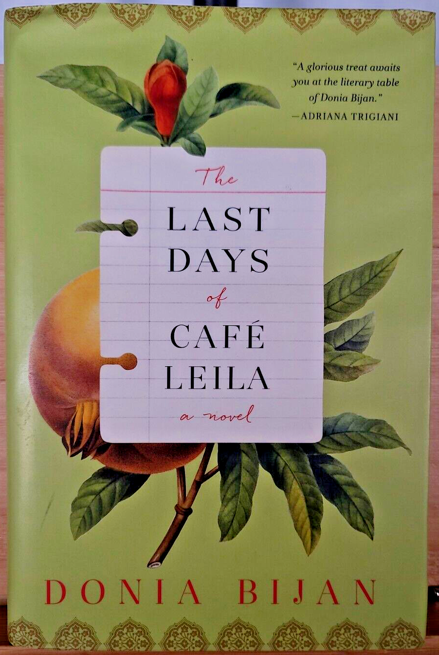*SIGNED* The Last Days of Café Leila : A Novel Hardcover Donia Bijan ...