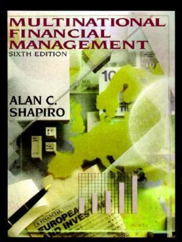 Multinational Financial Management by Alan C. Shapiro (1999, Hardcover ...