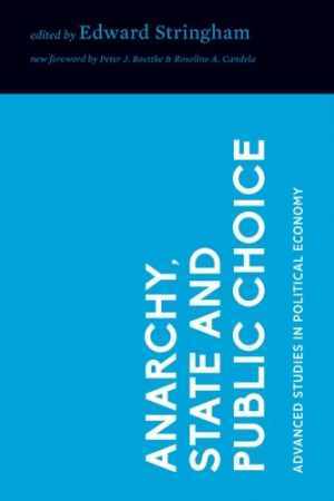 Anarchy, State and Public Choice - Paperback, by Stringham Edward ...