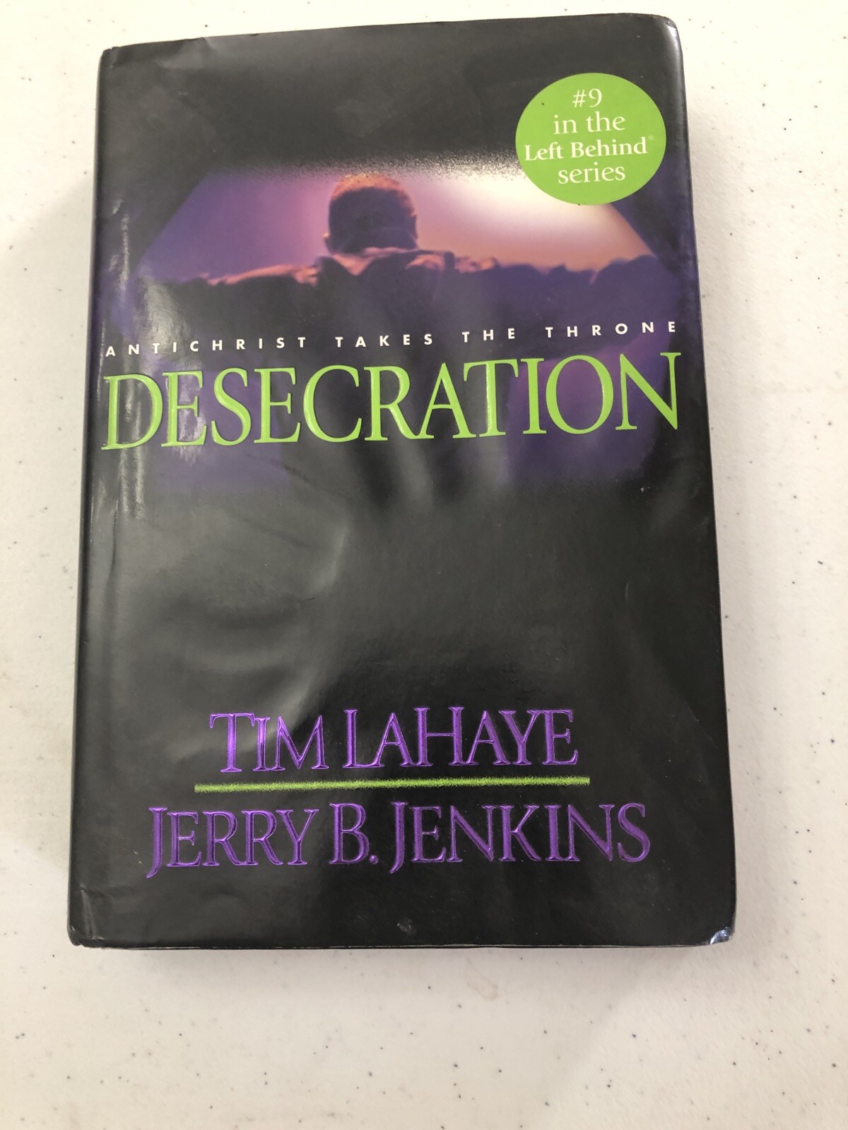 Tim LaHaye/Jerry Jenkins ~ DESECRATION~ Left Behind Series #9 Hard ...